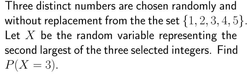 Solved Three distinct numbers are chosen randomly and | Chegg.com