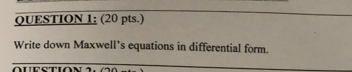 Solved Write down Maxwell's equations in differential form. | Chegg.com