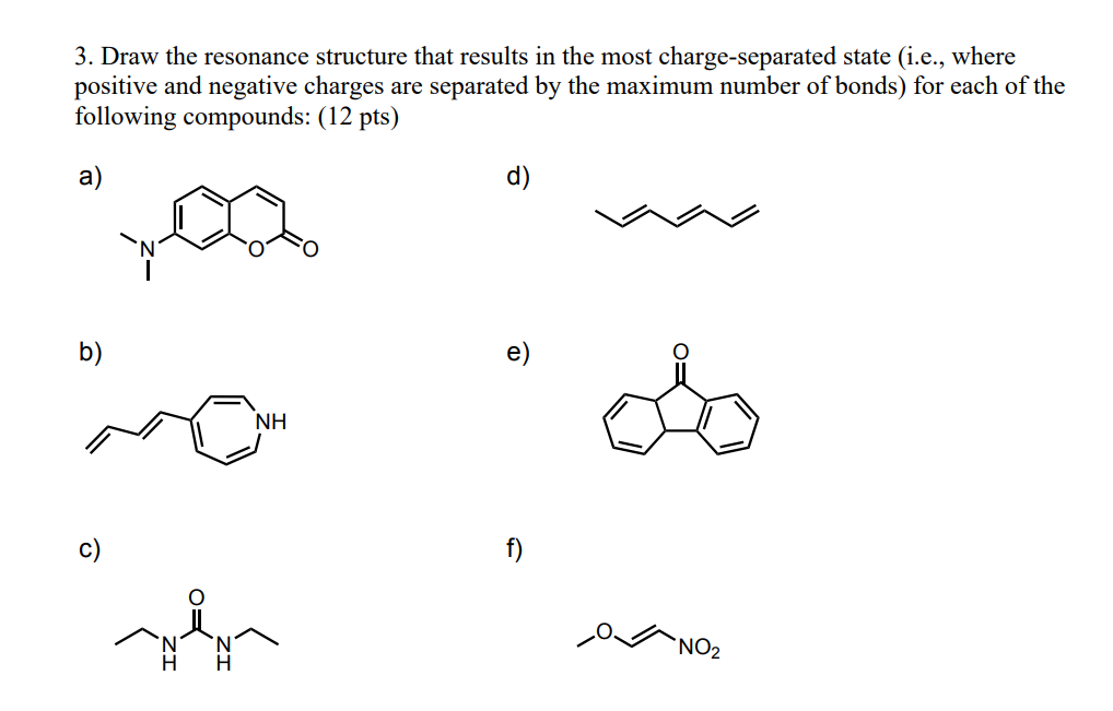 Solved by an EXPERT 3. ﻿Draw the resonance structure that results in the | Chegg.com