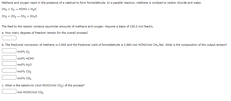 Solved Methane and oxygen react in the presence of a | Chegg.com