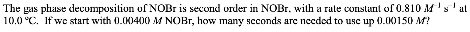 Solved The gas phase decomposition of NOBr is second order | Chegg.com