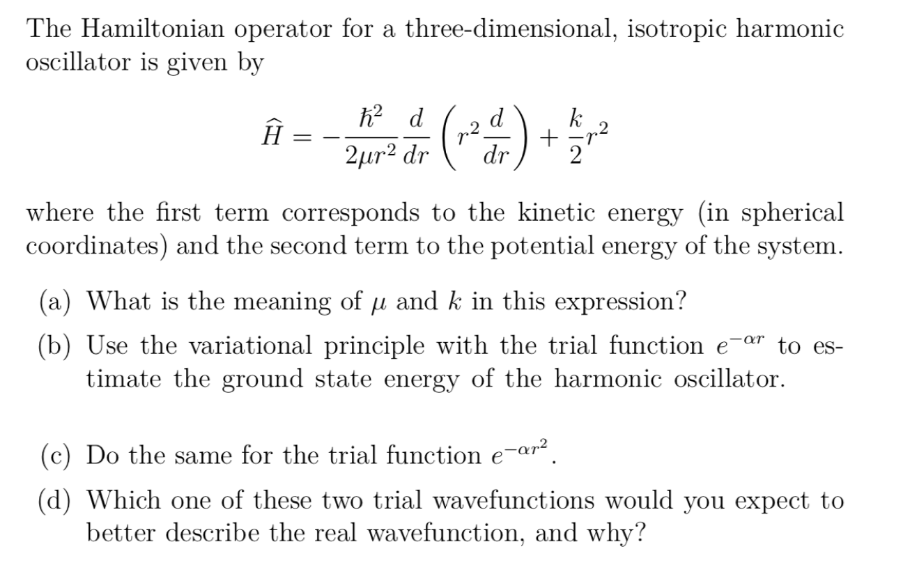 Solved The Hamiltonian operator for a three-dimensional, | Chegg.com