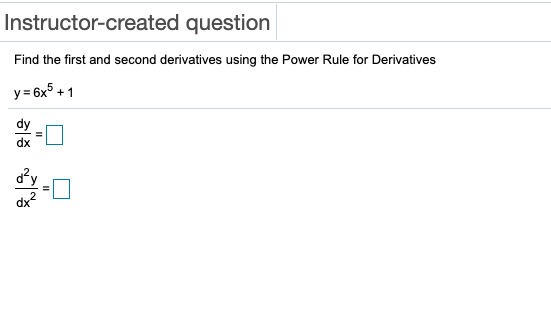 Solved Instructor-created question Find the first and second | Chegg.com