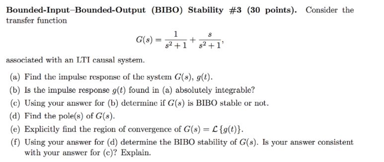 Solved S G(S) Bounded-Input-Bounded-Output (BIBO) Stability | Chegg.com