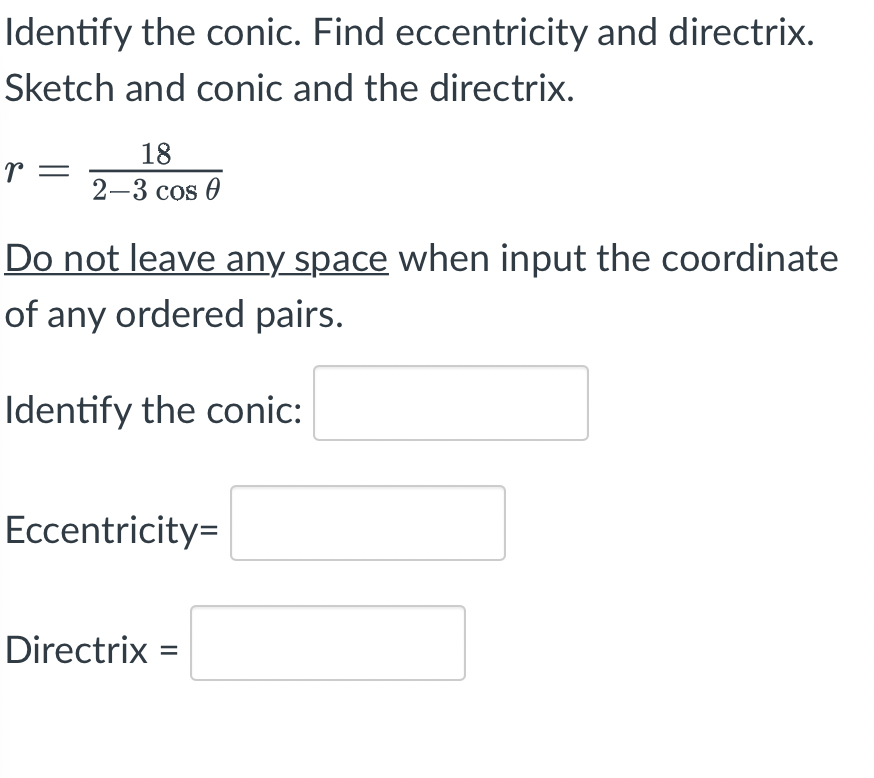 Solved Identify the conic. Find eccentricity and directrix. | Chegg.com