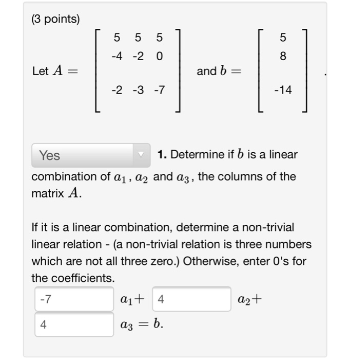 Solved (3 points) 5 8 and b 2 -3 7 -14 Yes 1. Determine if b | Chegg.com