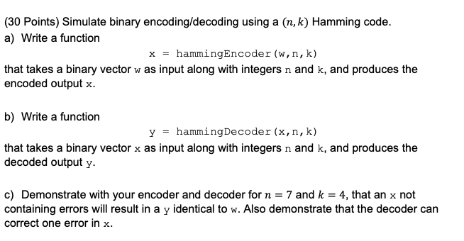 (30 Points) Simulate binary encoding/decoding using a | Chegg.com