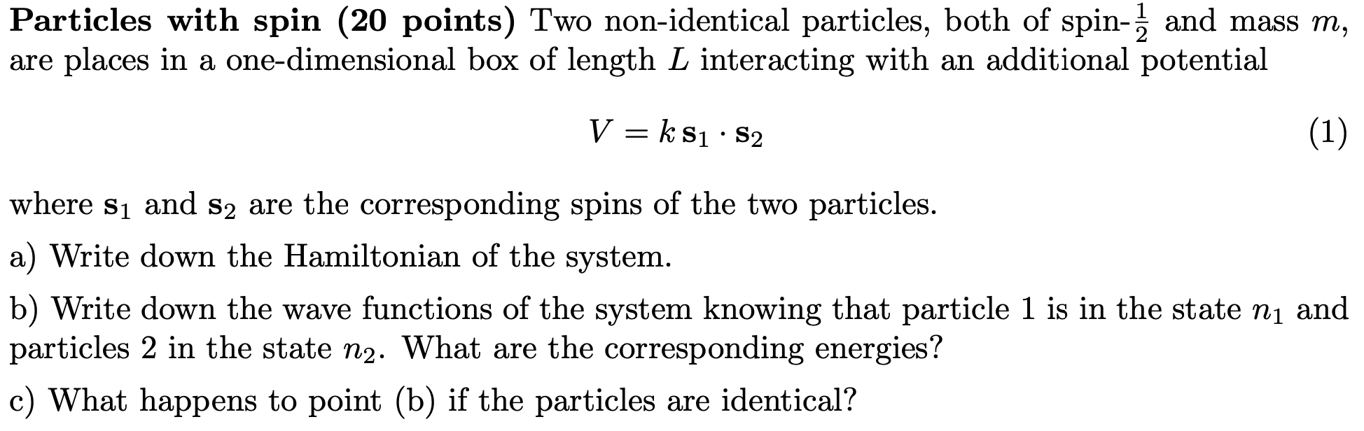 Solved Particles with spin (20 points) Two non-identical | Chegg.com