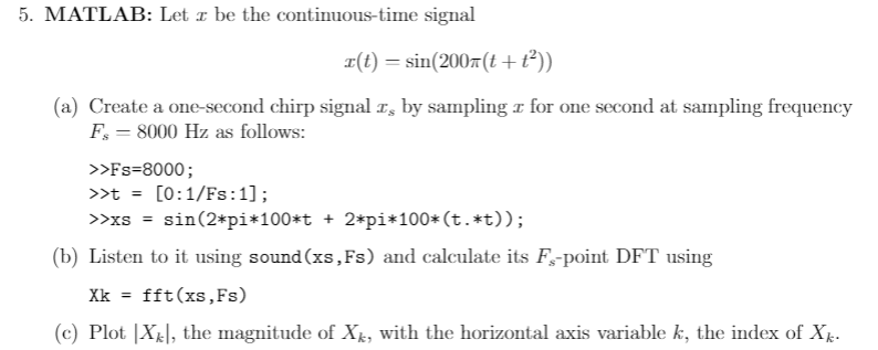 Solved 5. MATLAB: Let I be the continuous-time signal I(t) = | Chegg.com