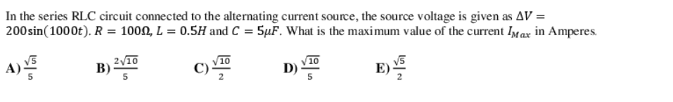 Solved In the series RLC circuit connected to the | Chegg.com