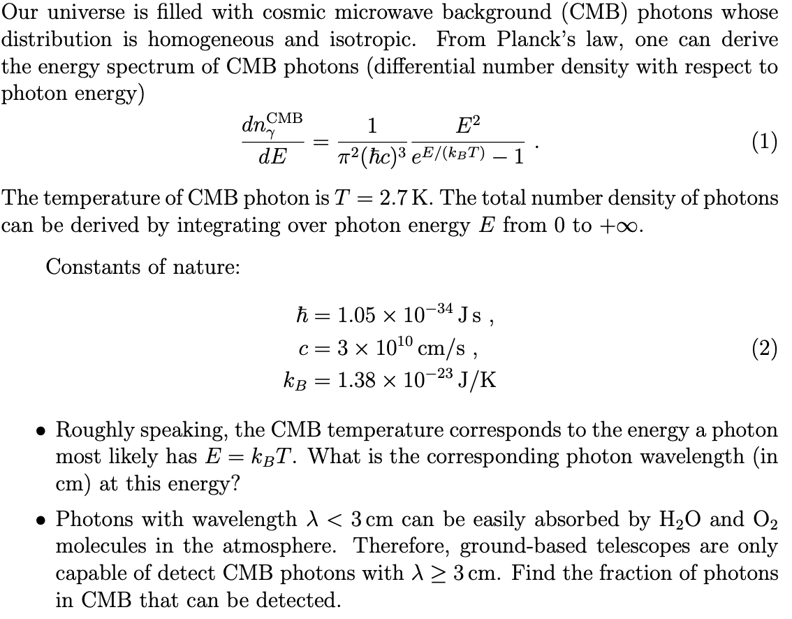 Solved Our universe is filled with cosmic microwave | Chegg.com
