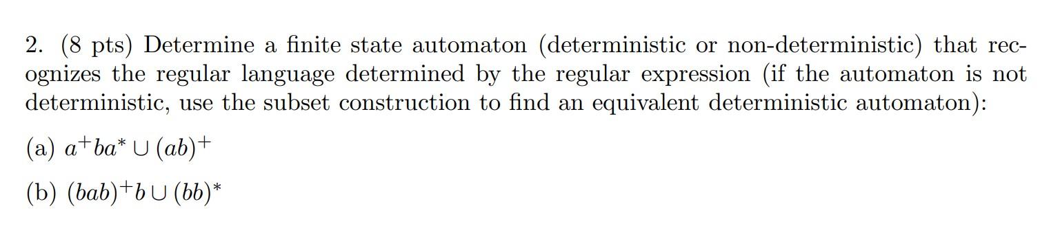 Solved 2. (8 pts) Determine a finite state automaton | Chegg.com