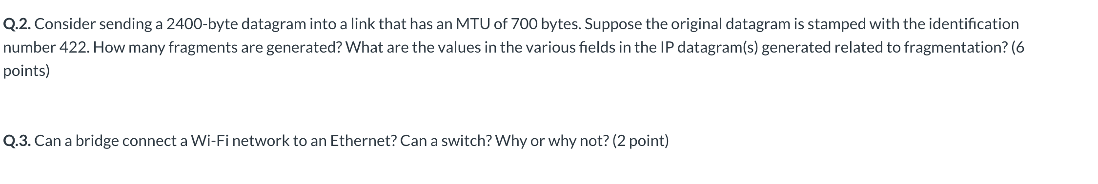 Solved Q.2. Consider sending a 2400-byte datagram into a | Chegg.com