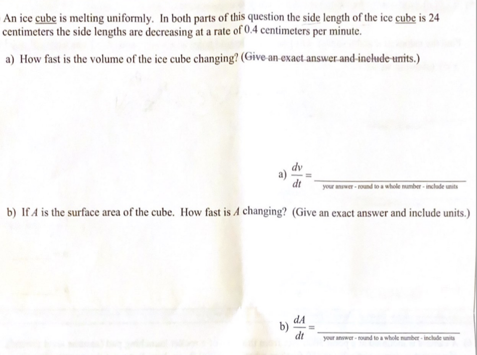Solved An ice cube is melting uniformly. In both parts of | Chegg.com
