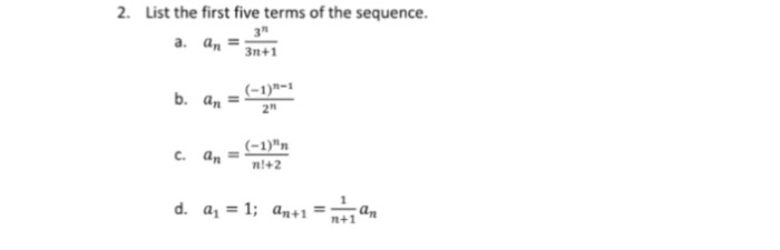 Solved 2. List the first five terms of the sequence. a. | Chegg.com