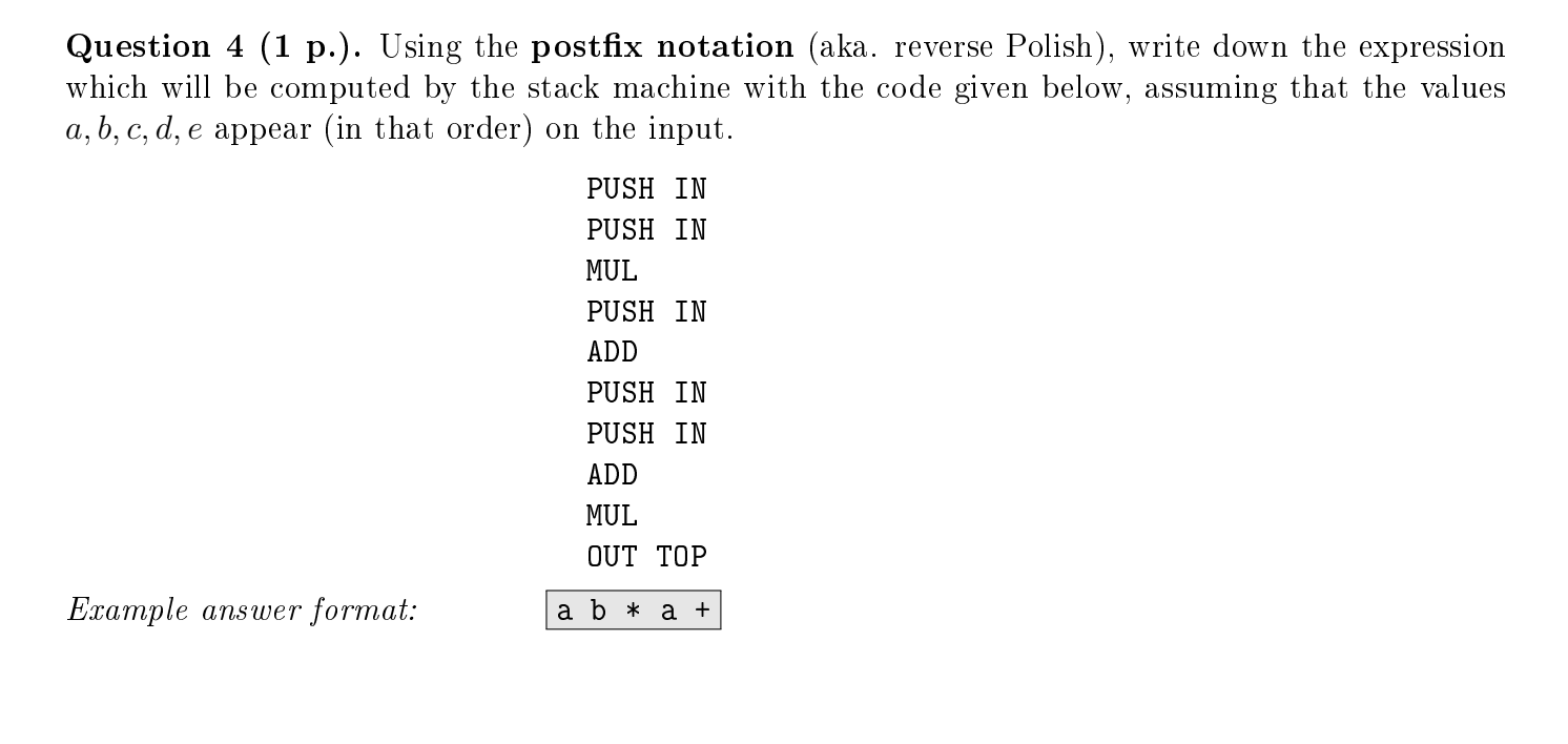 Solved Question 4 (1 p.). Using the postfix notation (aka. | Chegg.com