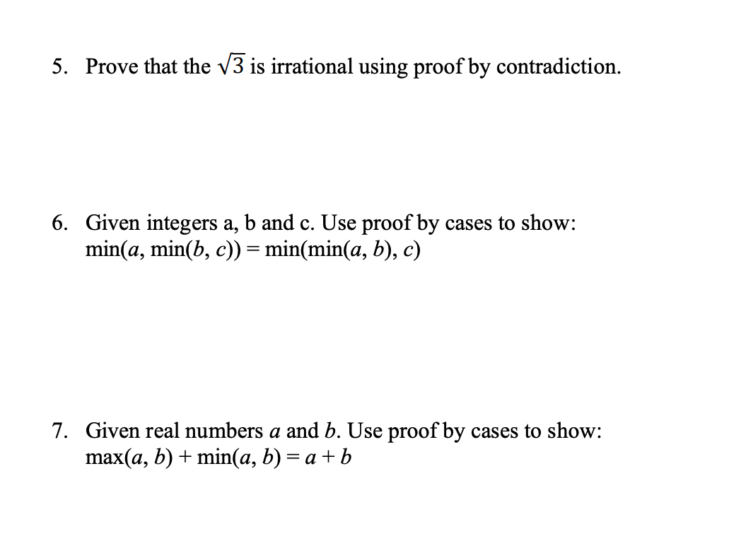 Solved 5. Prove that the V3 is irrational using proof by | Chegg.com