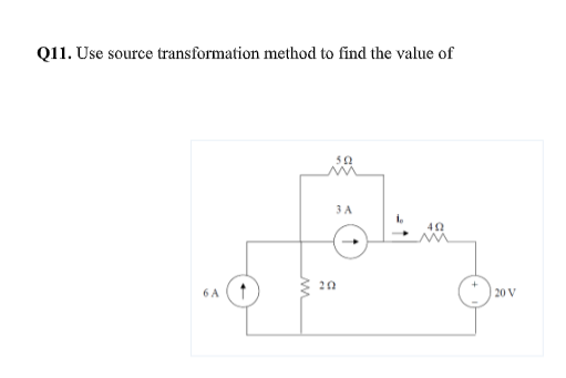Solved Q11. Use source transformation method to find the | Chegg.com