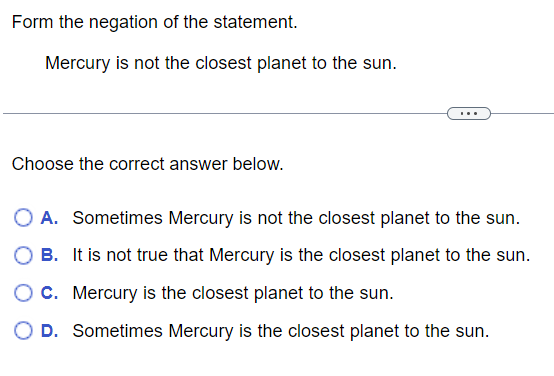 Solved Form the negation of the statement. Mercury is not | Chegg.com