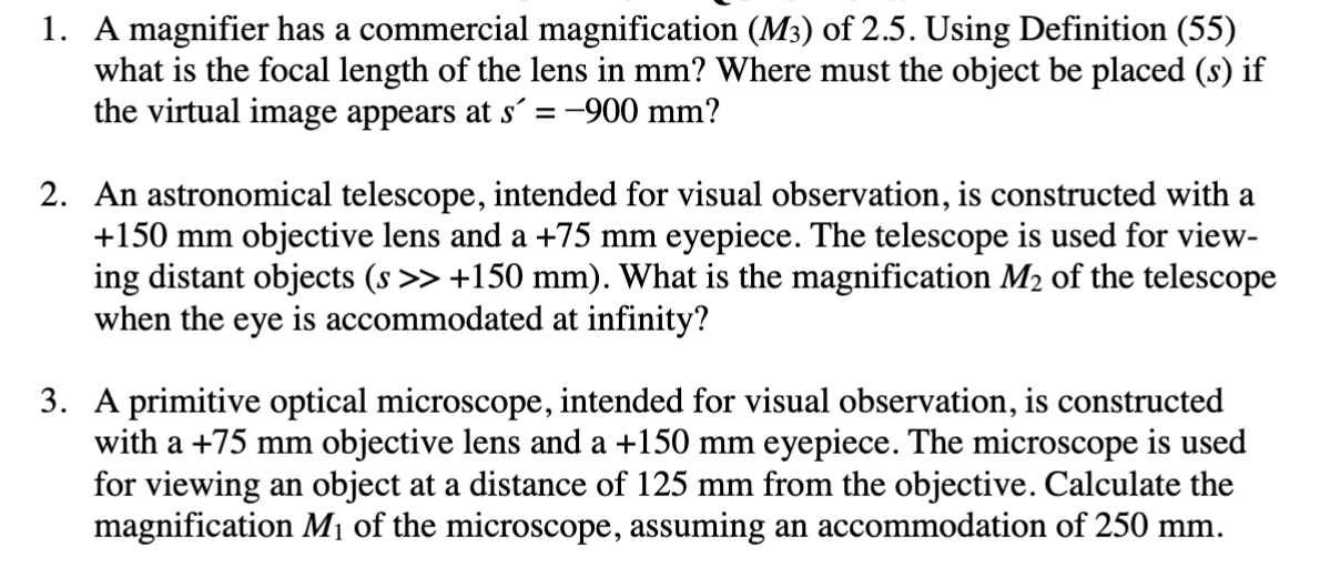 Solved 1. A magnifier has a commercial magnification (M3) of | Chegg.com