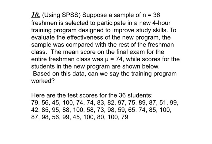 Solved (Using SPSS) ﻿Suppose a sample of n = 36 ﻿freshmen is | Chegg.com