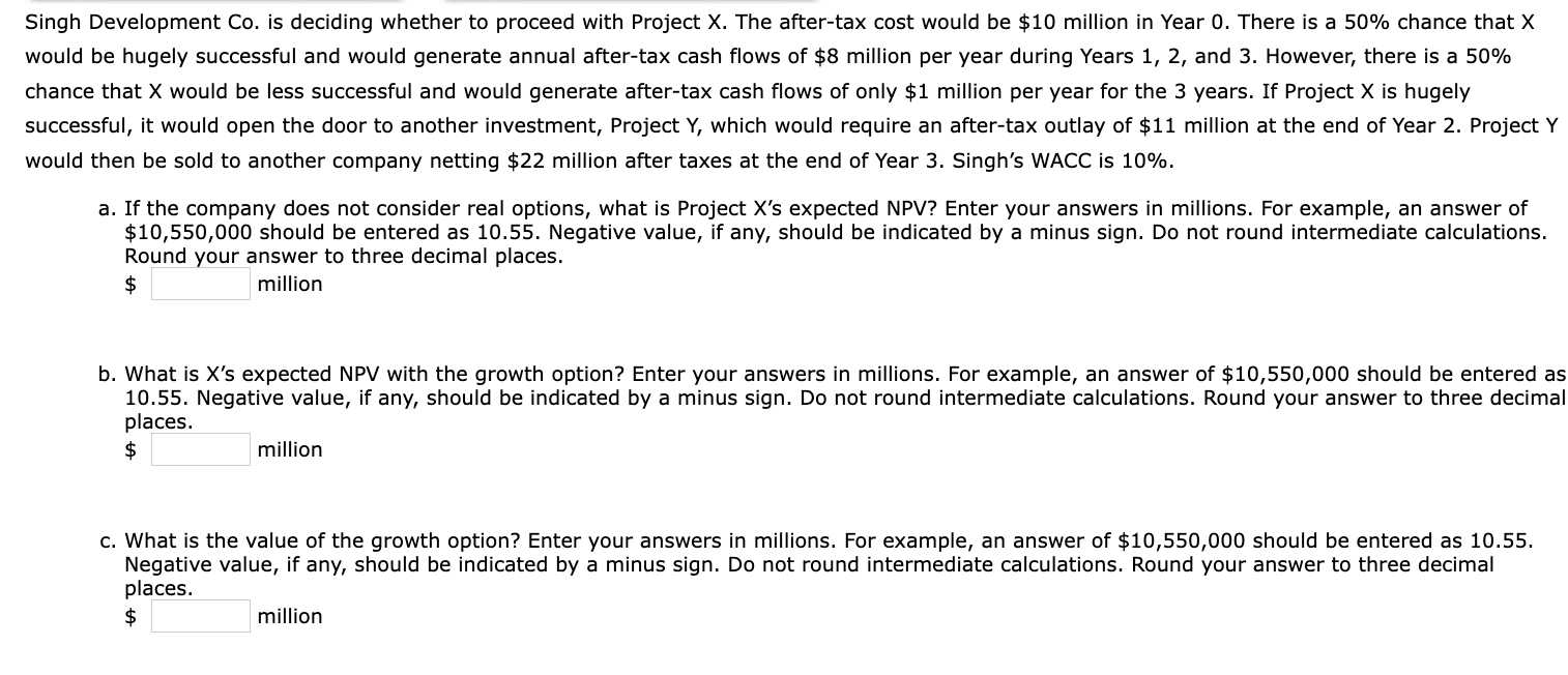 Solved Singh Development Co. is deciding whether to proceed | Chegg.com