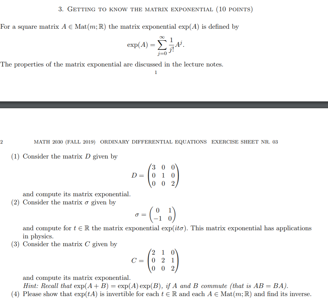 Solved 3. GETTING TO KNOW THE MATRIX EXPONENTIAL (10 POINTS) | Chegg.com