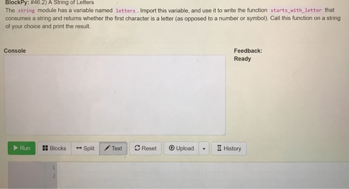 Solved BlockPy: #462) A String of Letters The string module | Chegg.com