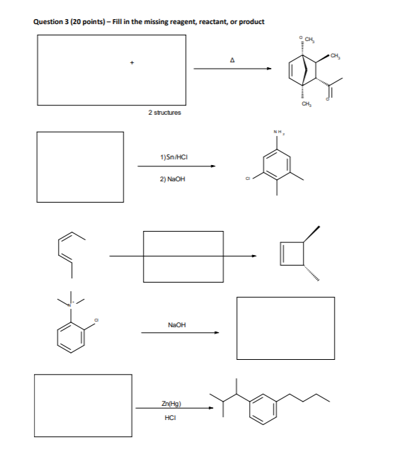 Solved Question 3 (20 points) – Fill in the missing reagent, | Chegg.com