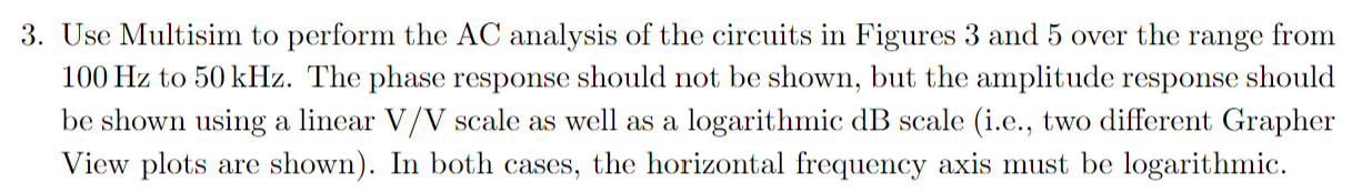Solved 3. Use Multisim to perform the AC analysis of the | Chegg.com