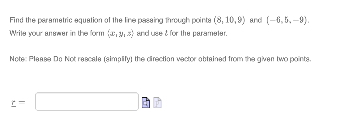 Solved Find the parametric equation of the line passing | Chegg.com
