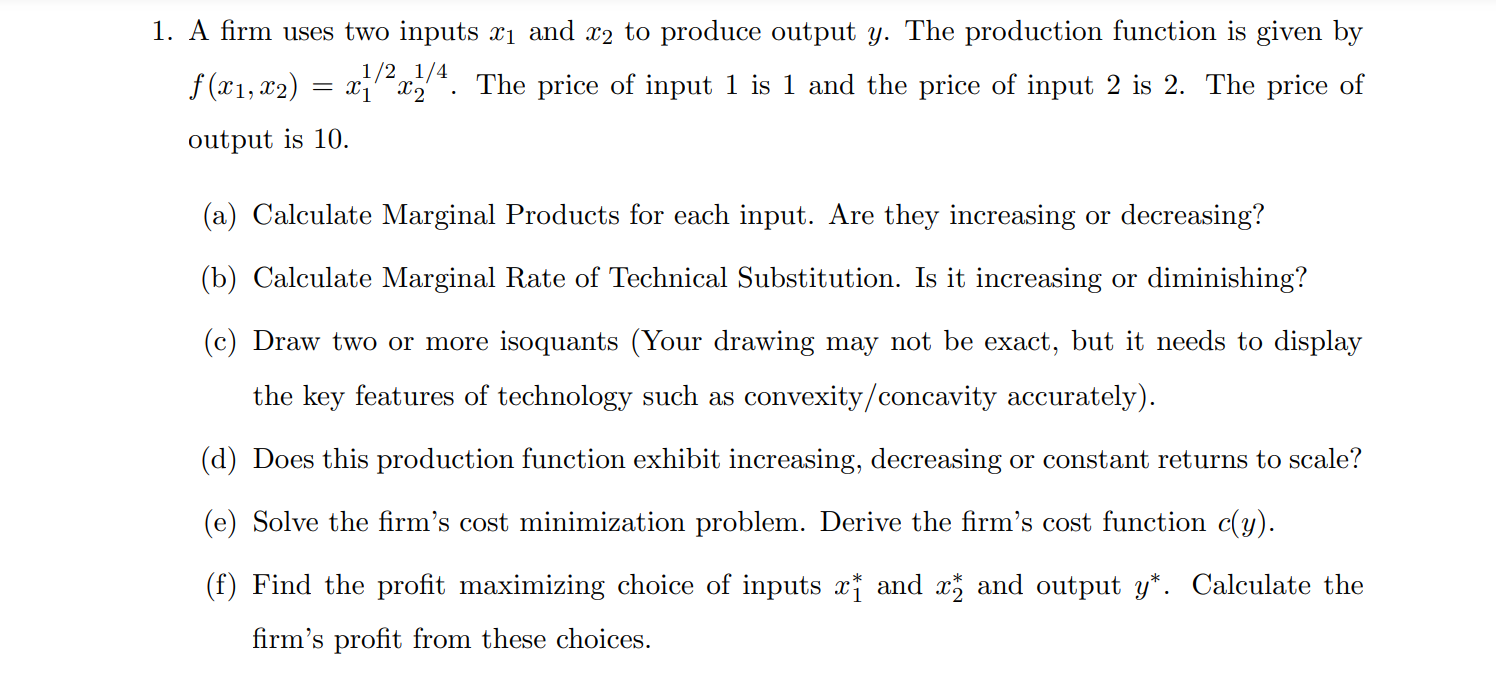 Solved A firm uses two inputs x1 and x2 to produce output y. | Chegg.com