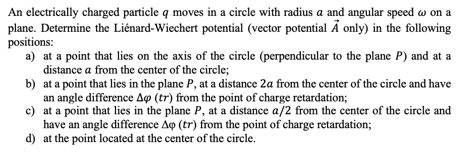 Solved 1. An electrically charged particle q moves in a | Chegg.com