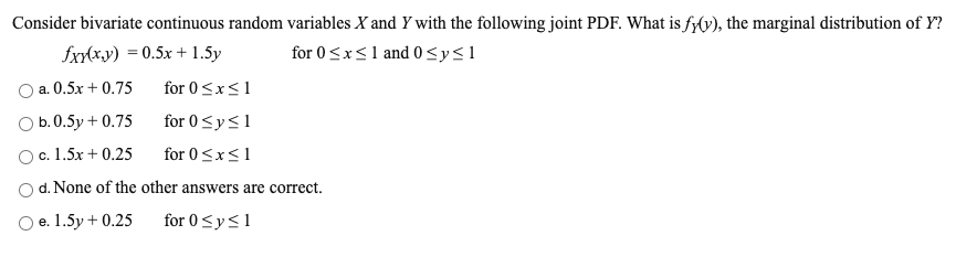 Solved Consider bivariate continuous random variables X and | Chegg.com Solved Consider bivariate continuous random variables X and | Chegg.com
