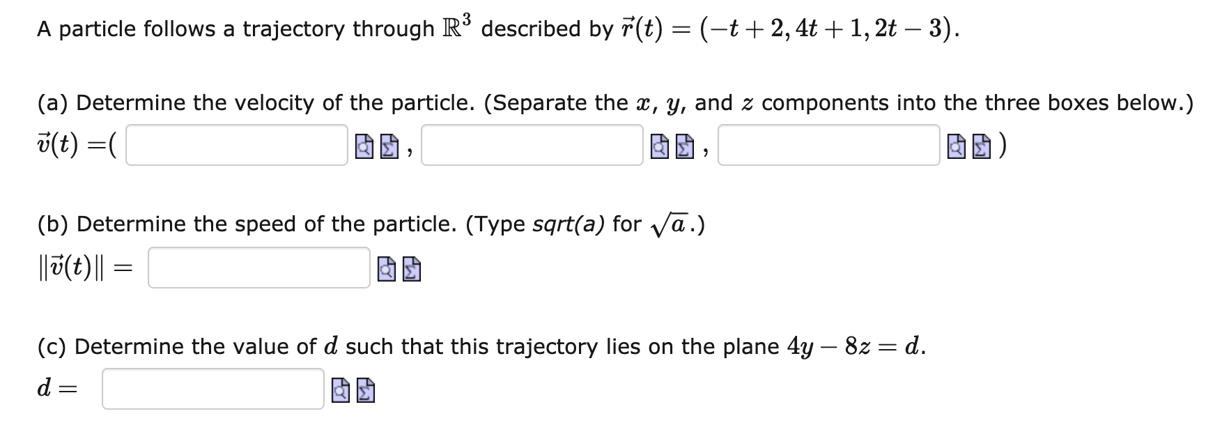 Solved A particle follows a trajectory through Rº described | Chegg.com