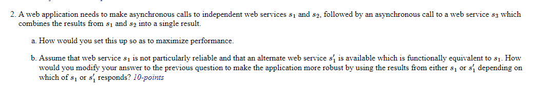 Solved 2. A web application needs to make asynchronous calls | Chegg.com