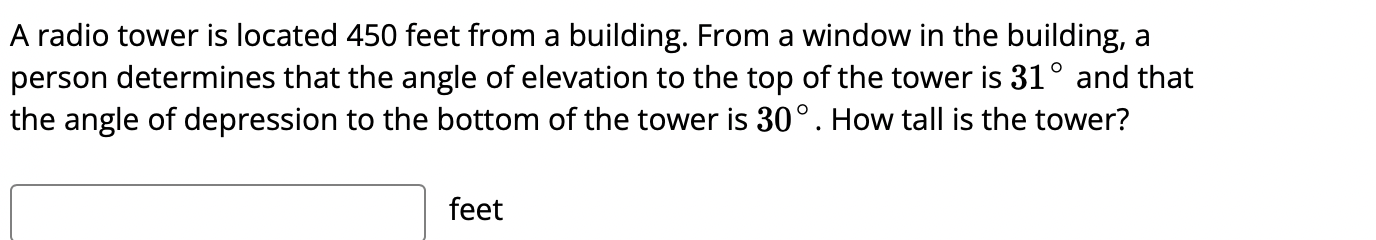 Solved A radio tower is located 450 feet from a building. | Chegg.com