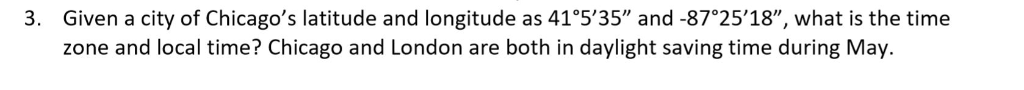Solved Given a city of Chicago's latitude and longitude as | Chegg.com