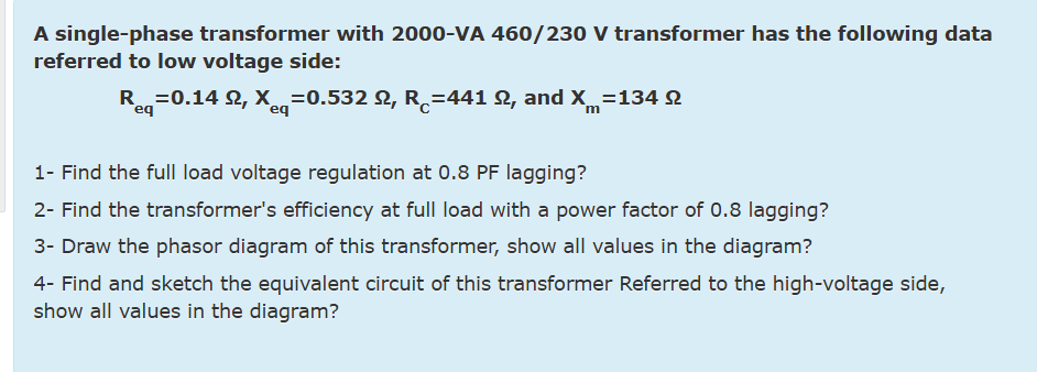 Solved A single-phase transformer with 2000-VA 460230 V | Chegg.com