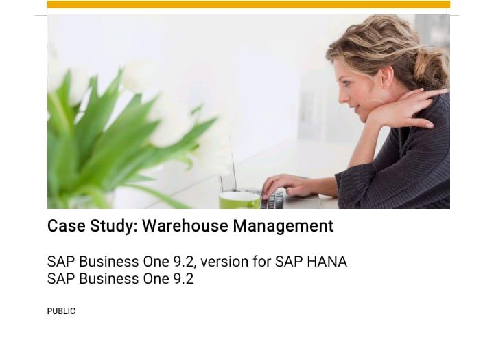 Solved Case Study: Warehouse Management SAP Business One | Chegg.com