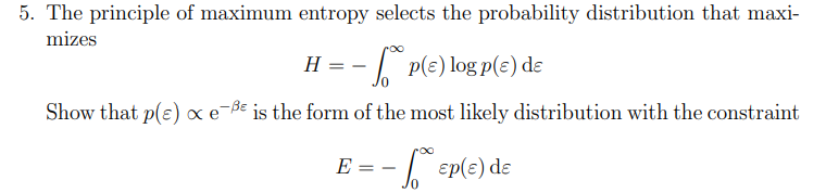 Solved 5. The principle of maximum entropy selects the | Chegg.com