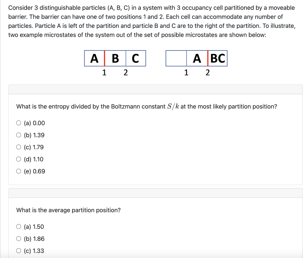 Solved Consider 3 distinguishable particles (A,B,C) in a | Chegg.com