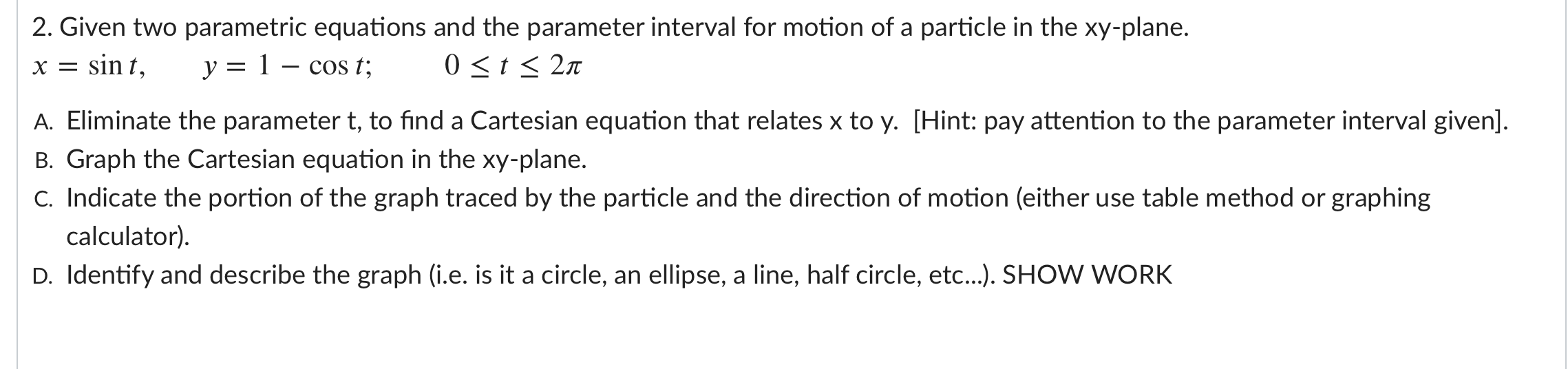 Solved 2. Given two parametric equations and the parameter | Chegg.com