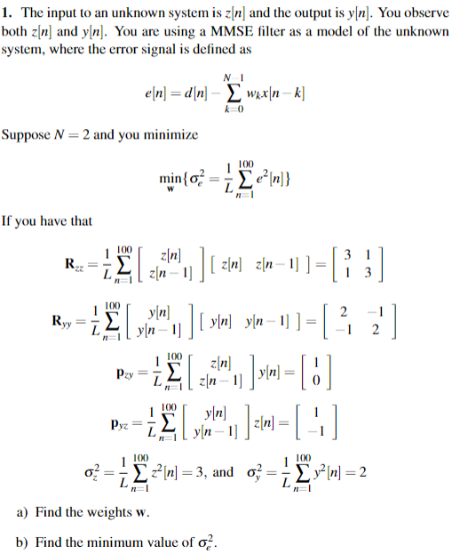 1. The input to an unknown system is z[n] and the | Chegg.com