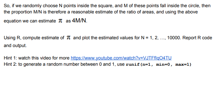 Solved Estimate the value of 7 (pi) using Monte Carlo | Chegg.com