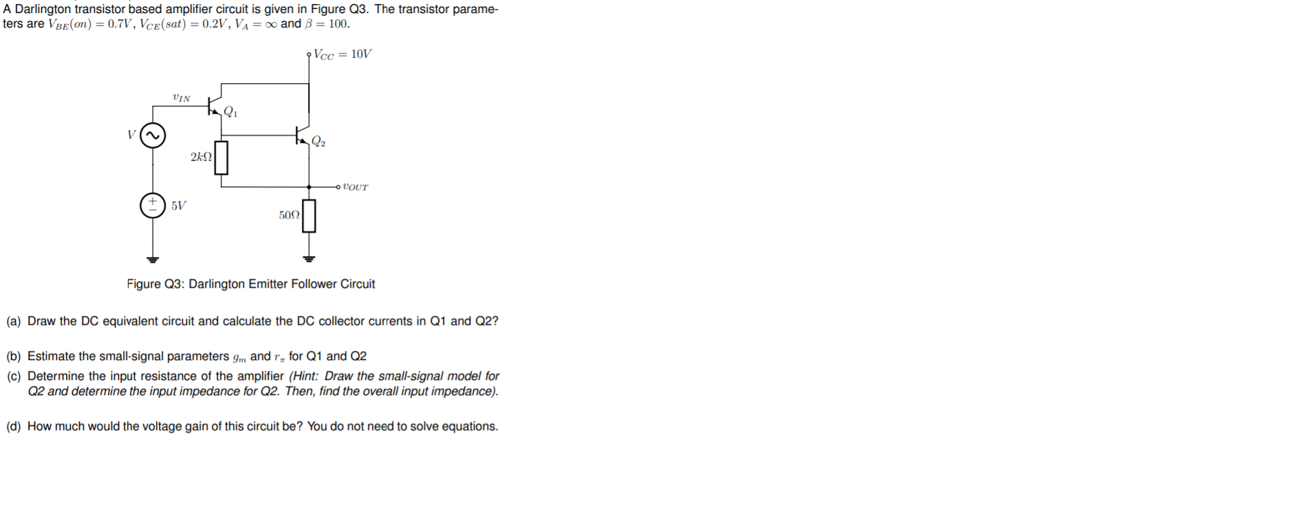 Solved A Darlington transistor based amplifier circuit is | Chegg.com