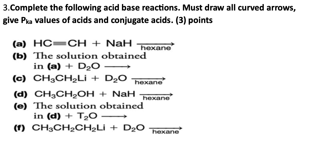 Solved 3.Complete the following acid base reactions. Must | Chegg.com