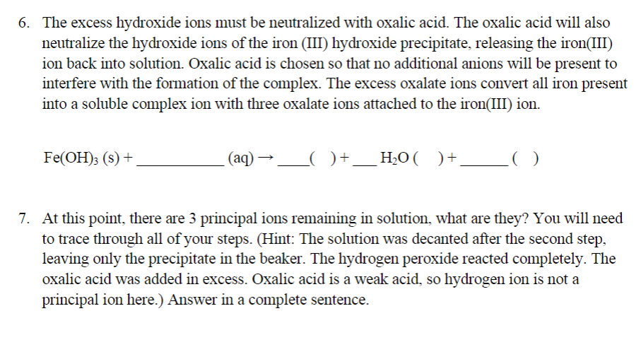 [Solved]: The excess hydroxide ions must be neutralized with