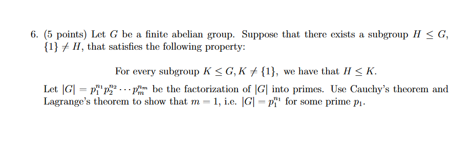 Solved 6. (5 points) Let G be a finite abelian group. | Chegg.com