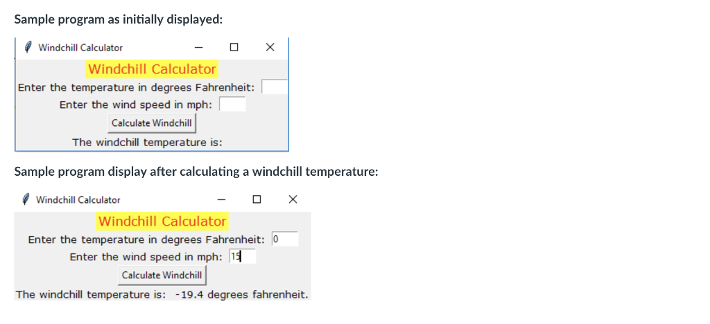 Solved Windchill Calculator GUI using tkinter | Chegg.com